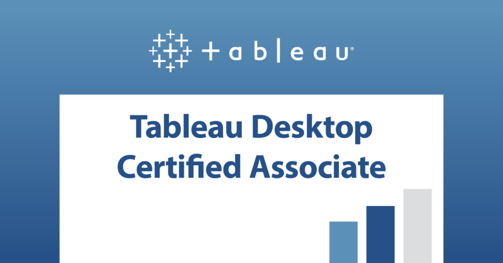 Tableau Desktop Certified Associate | Tips On How To Pass The Exam!